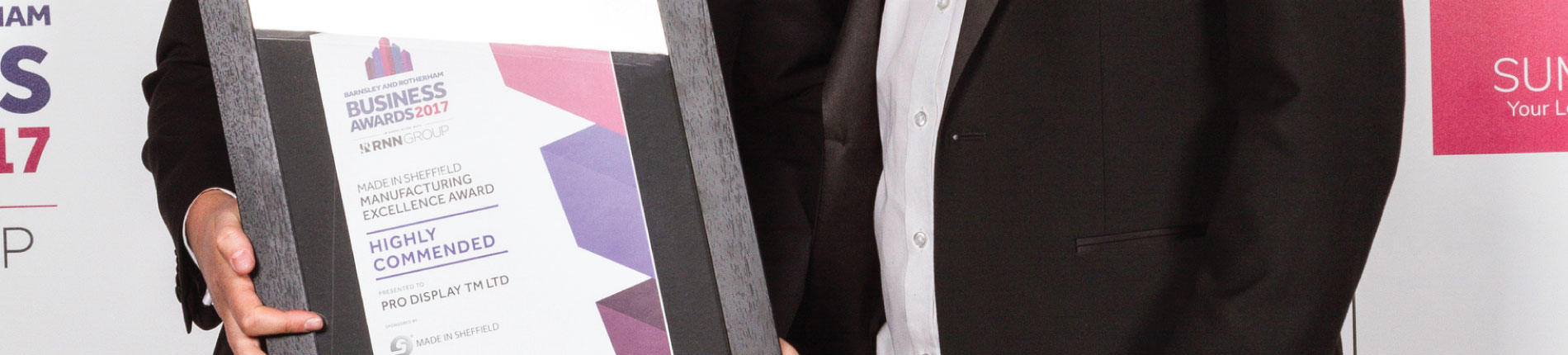 Highly Commended in Manufacturing Excellence | Pro Display